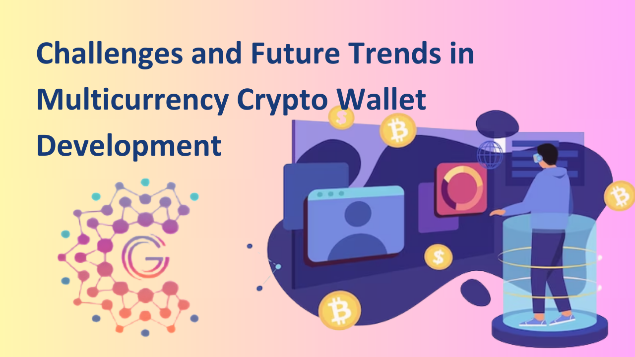 Multicurrency Wallet Development | Manage Multiple Digital Assets