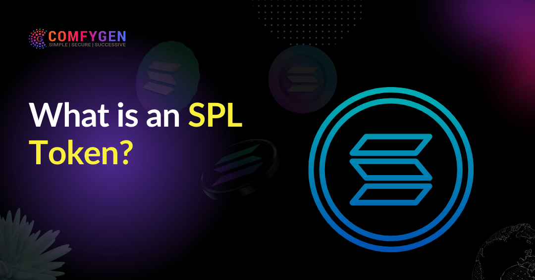 What is SPL Token? How is it Better From Solana Token?-