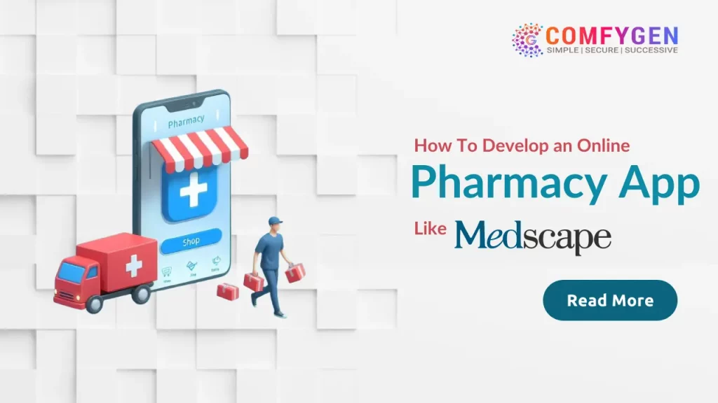 The Comprehensive Guide To Pharmacy App Development