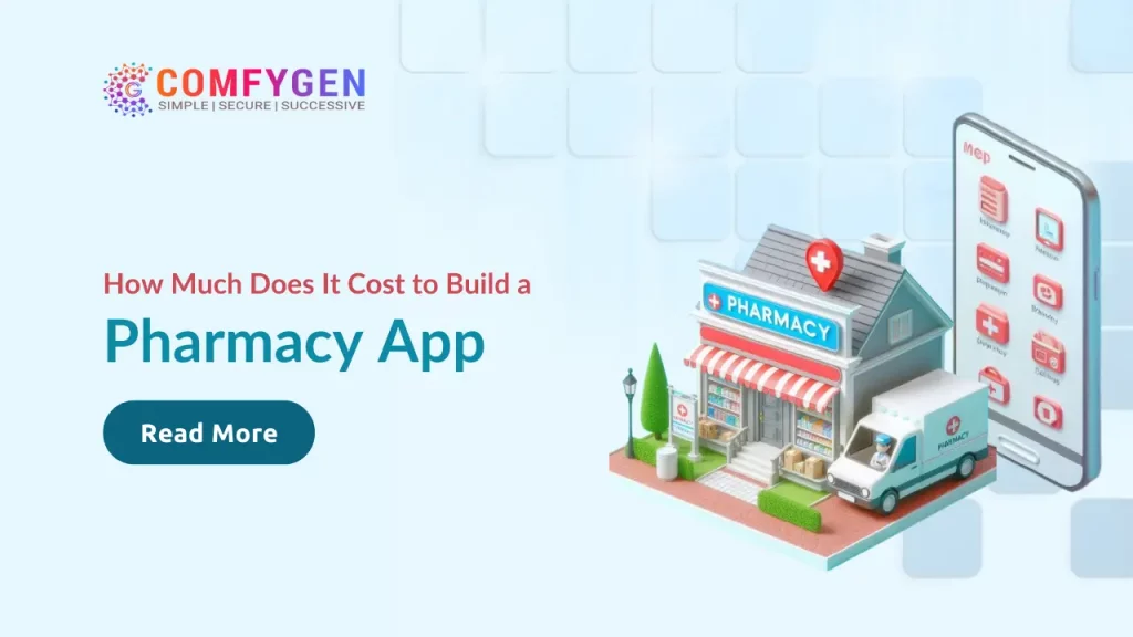 Pharmacy App Development Archives - Comfygen