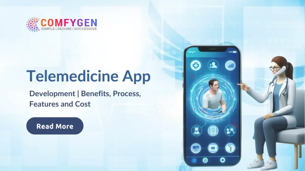 The Comprehensive Guide to Telemedicine App Development