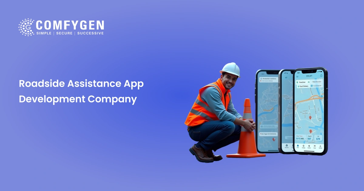 Best Roadside Assistance App Development Company | Comfygen