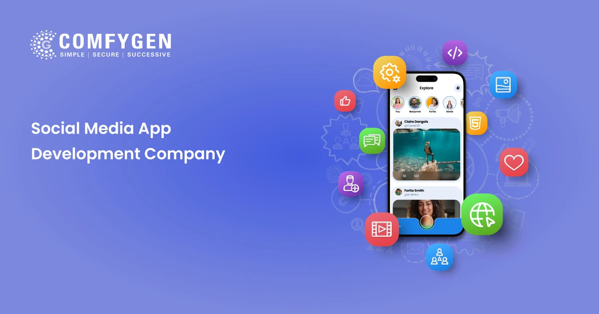 Top Social Media App Development Company - Comfygen