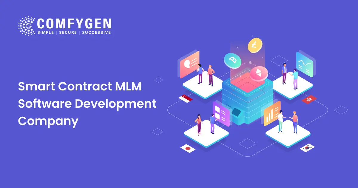 Smart Contract MLM Software Development Company | Comfygen